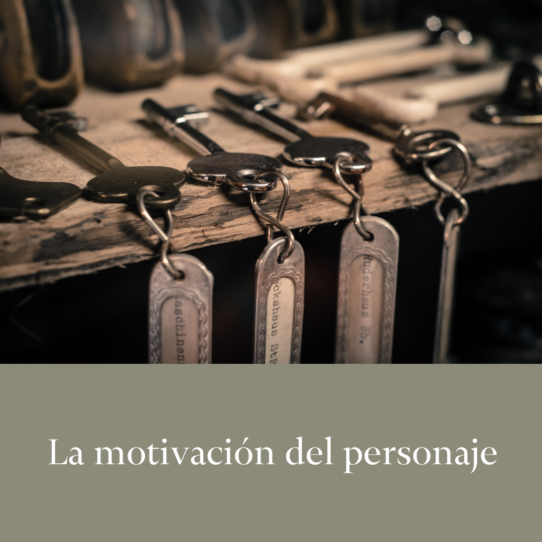 La motivación del personaje · Sinjania · Taller de Escritura